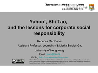 Yahoo!, the Shi Tao Case, and lessons for corporate social responsibility | PPT