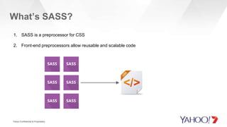 Yahoo7 Tech Night - SASS | PPT