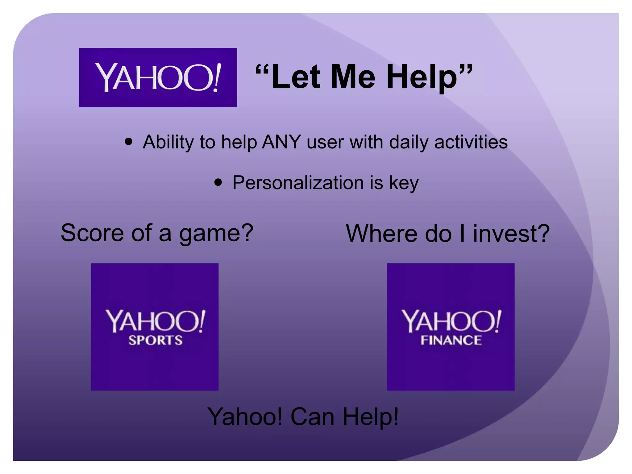 Yahoo! "Let Me Help" Digital Marketing Strategy | PPTX
