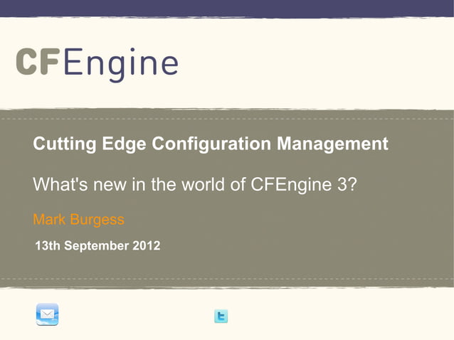 cfengine3 at #lspe | PPT