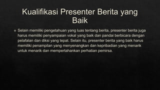 Yakin mau jadi presenter televisi Indonesia | PPTX