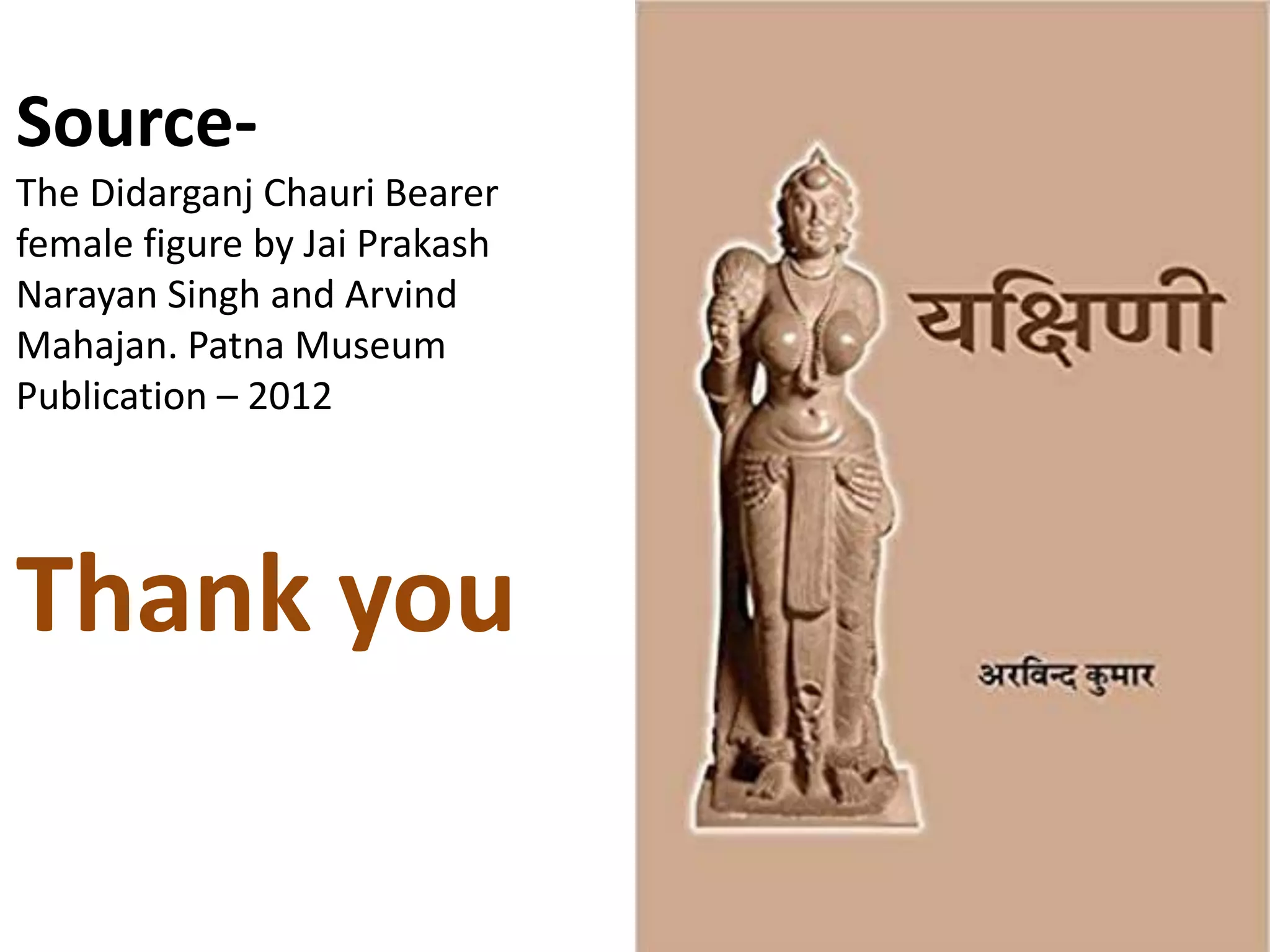 Didarganj Yakshini, Patna | PPT