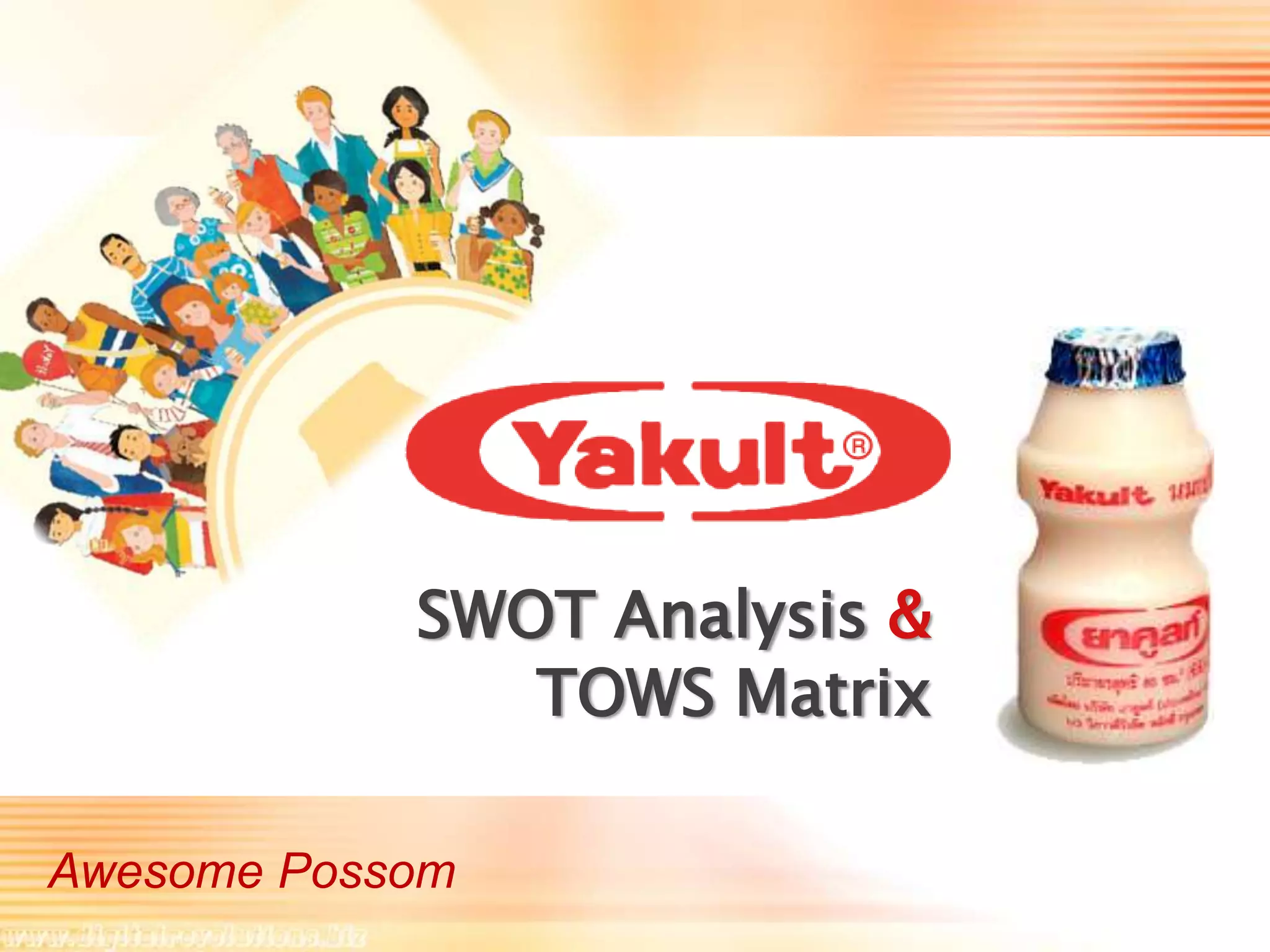 Yakult Swot And Tows Final | PPTX