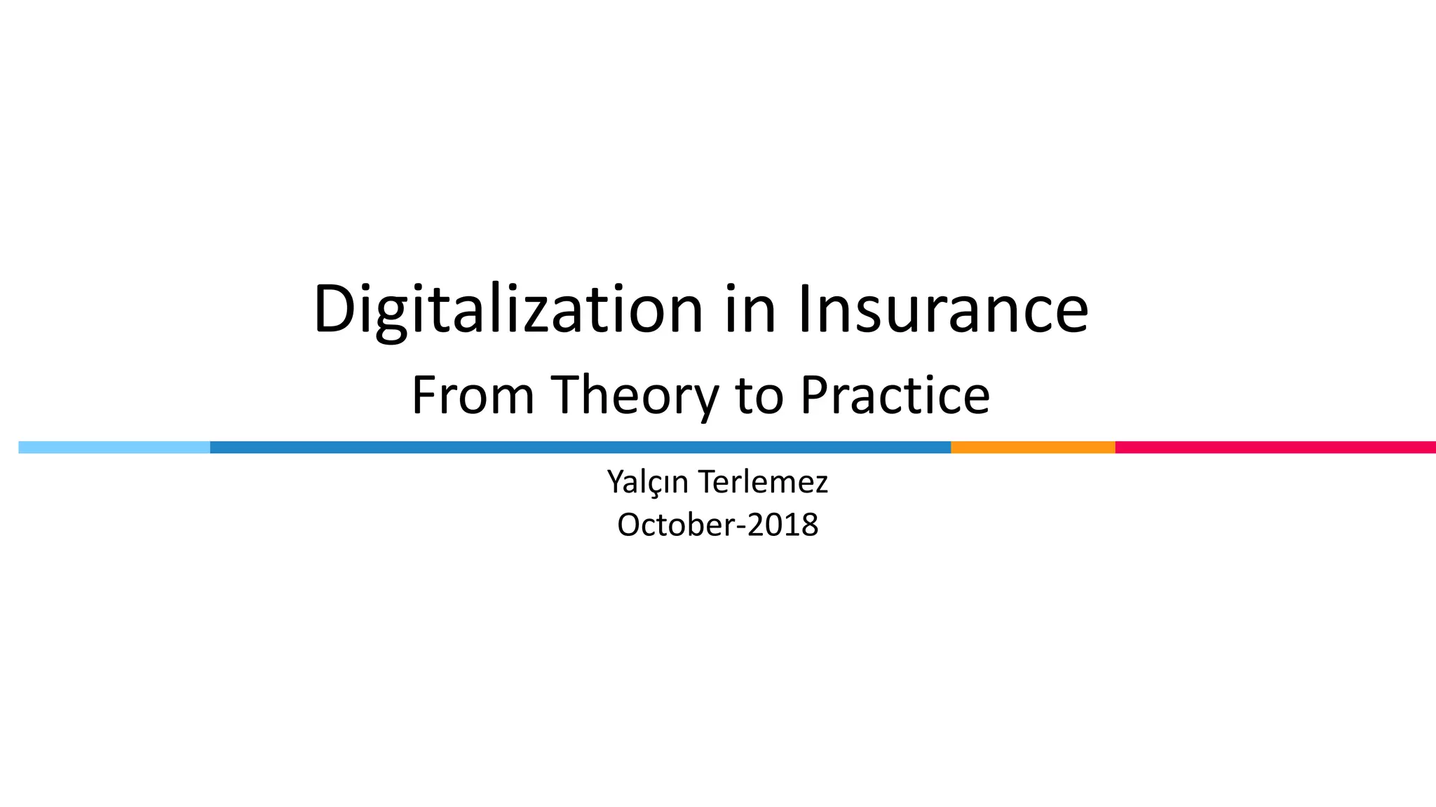 Digitalization in Insurance From Theory to Practice - Yalçın Terlemez | PPT
