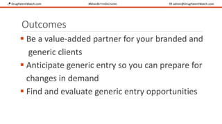 Finding and evaluating branded and generic market entry opportunities ...