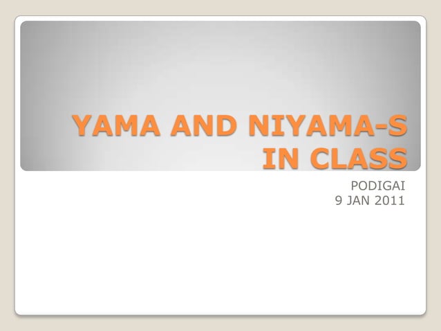 Yama and niyama in class | PPTX