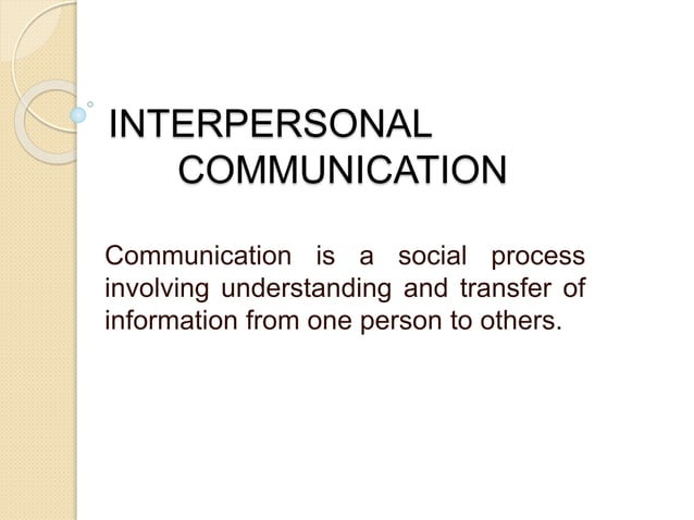 Interpersonal Communication ppt | PPT
