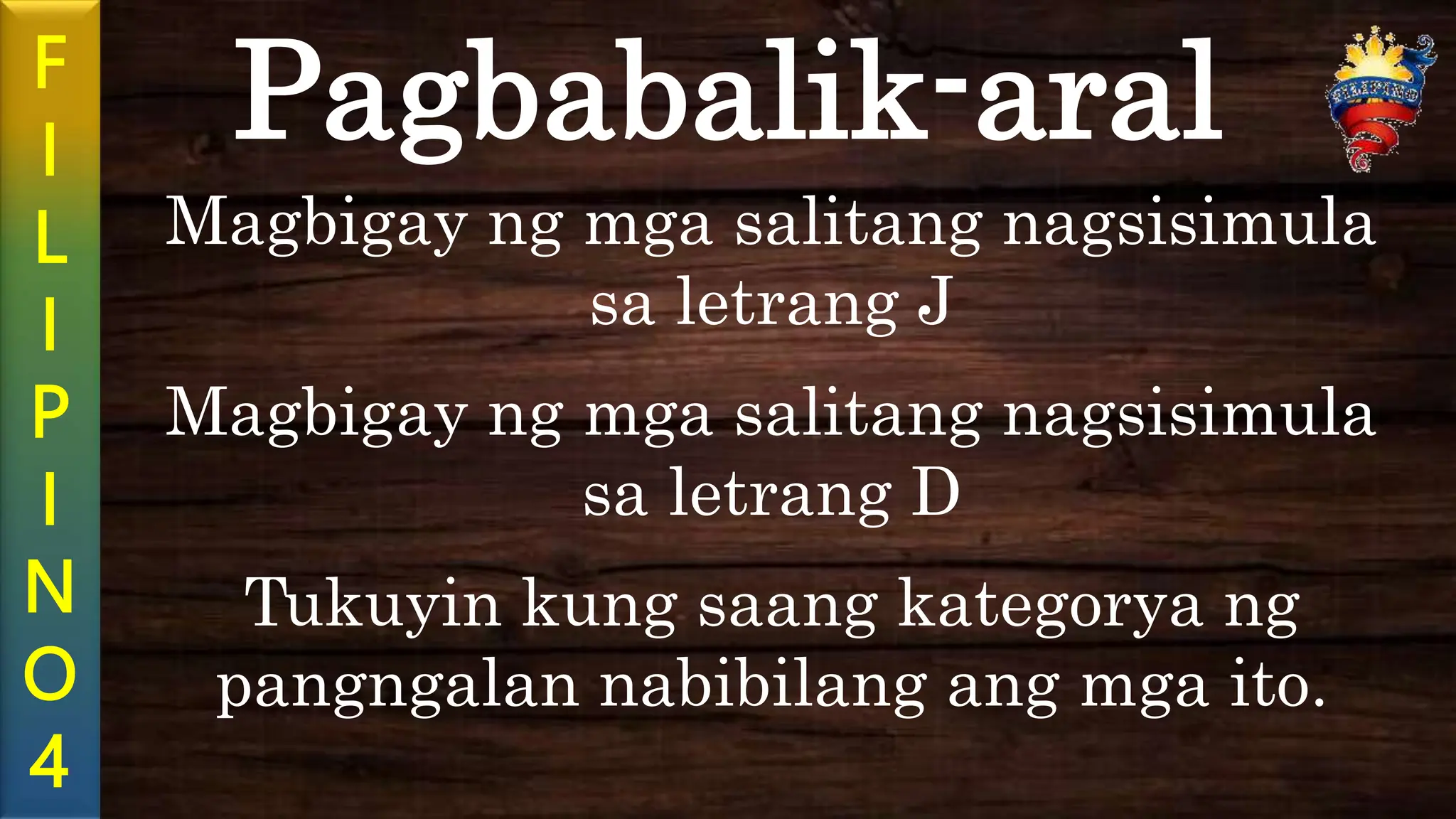 YAMANG FILIPINO 4_1ST WEEK..pptx