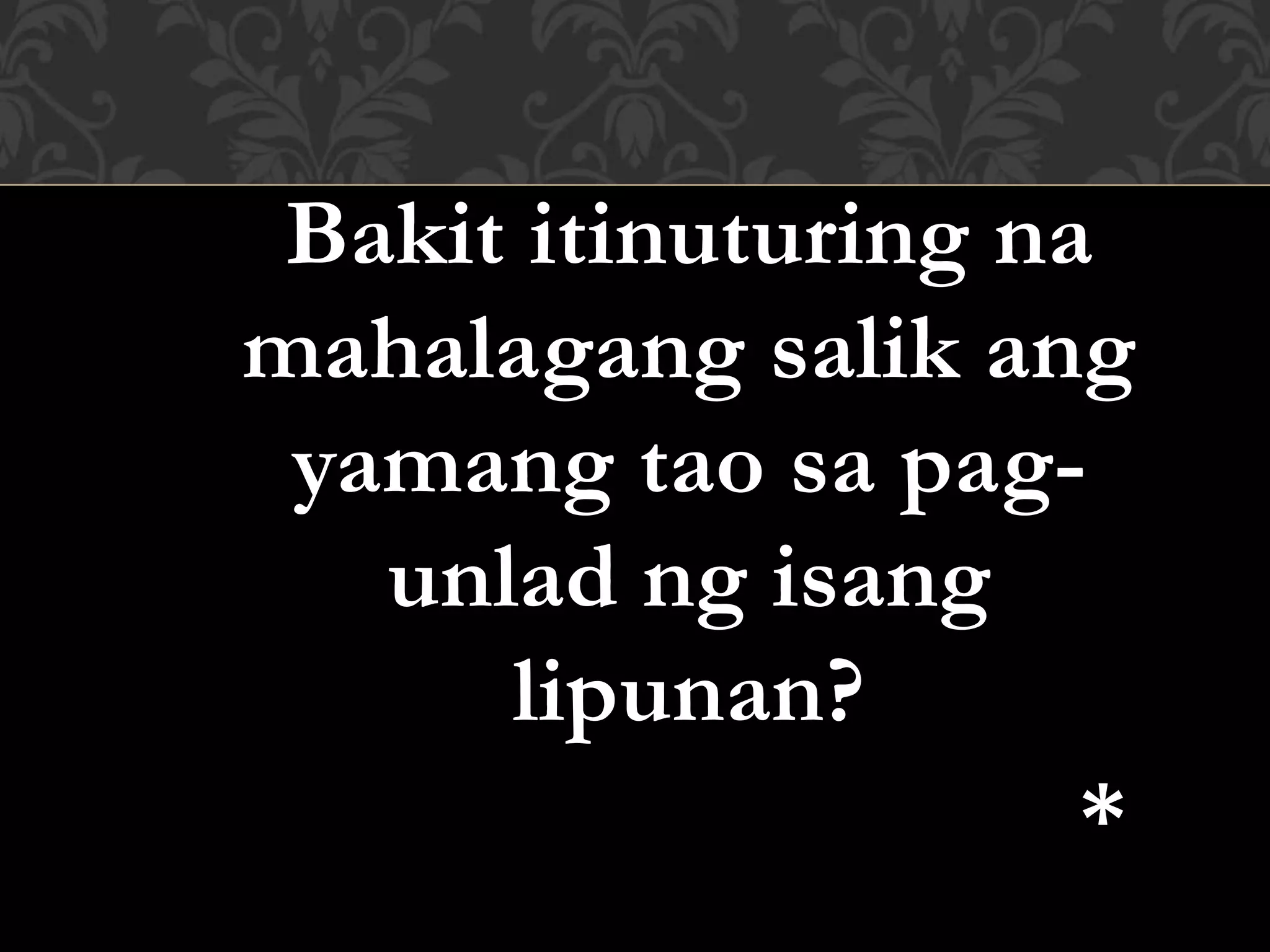 Yamang Tao, Populasyon, at Mga Indikasyon sa Pag-unlad | PPTX