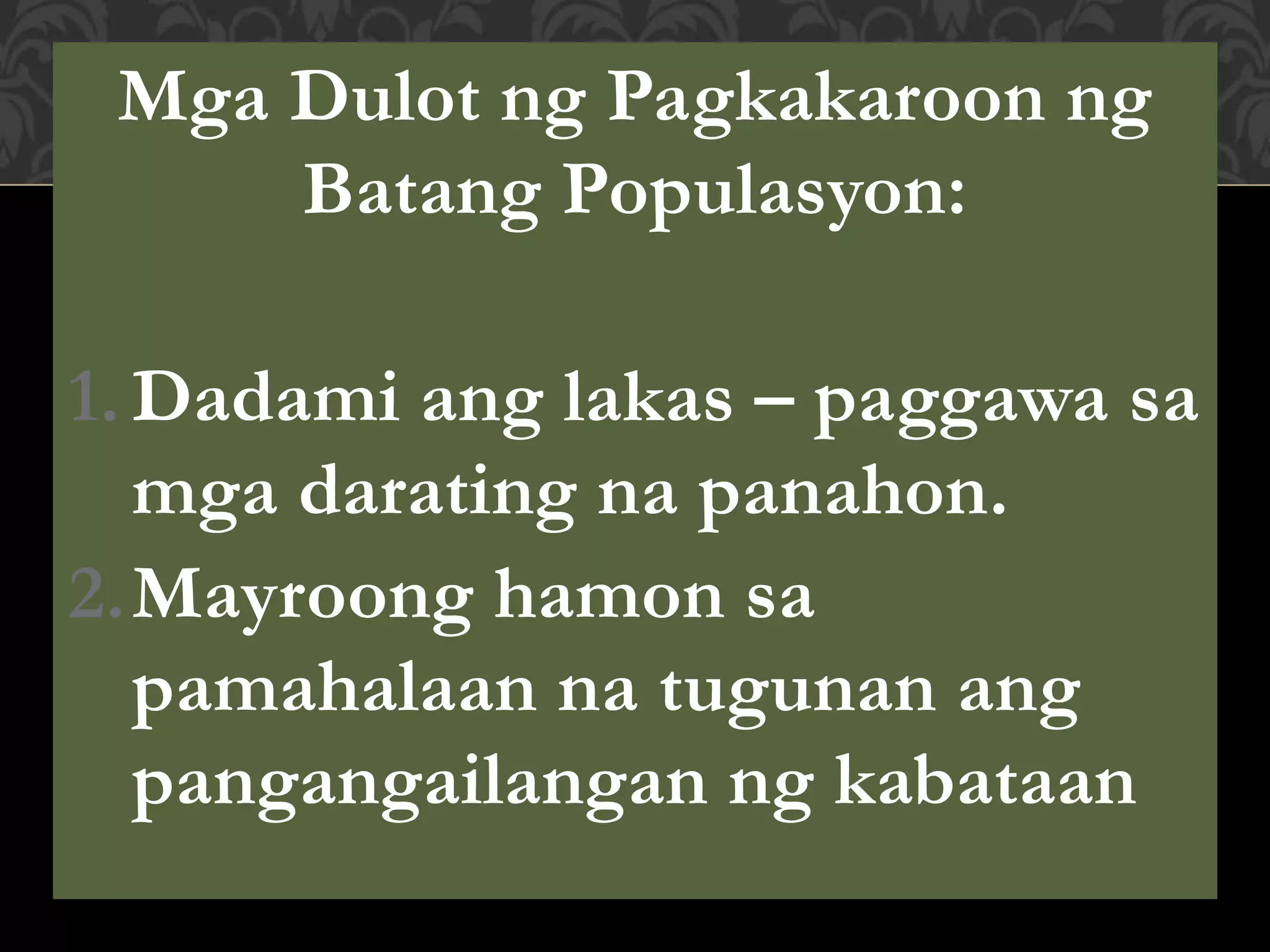 Yamang Tao, Populasyon, at Mga Indikasyon sa Pag-unlad | PPTX