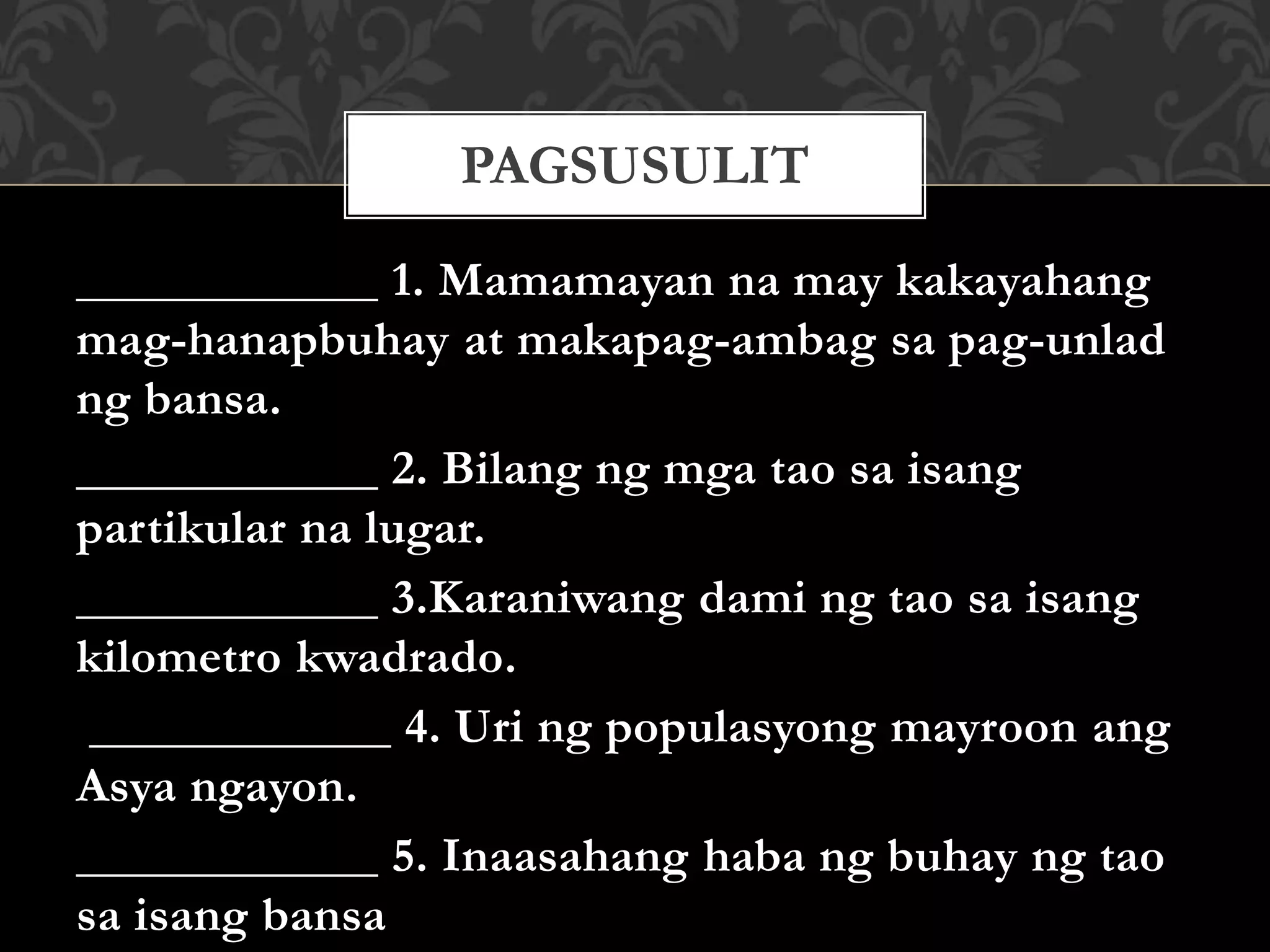 Yamang Tao, Populasyon, at Mga Indikasyon sa Pag-unlad | PPTX