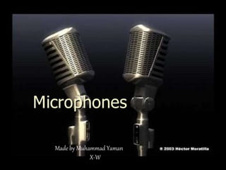 Working Principals of Microphones | PPTX