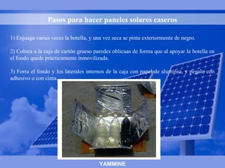 Yammine - Yammine, ¿Cómo Hacer Paneles Solares Caseros? | PPT
