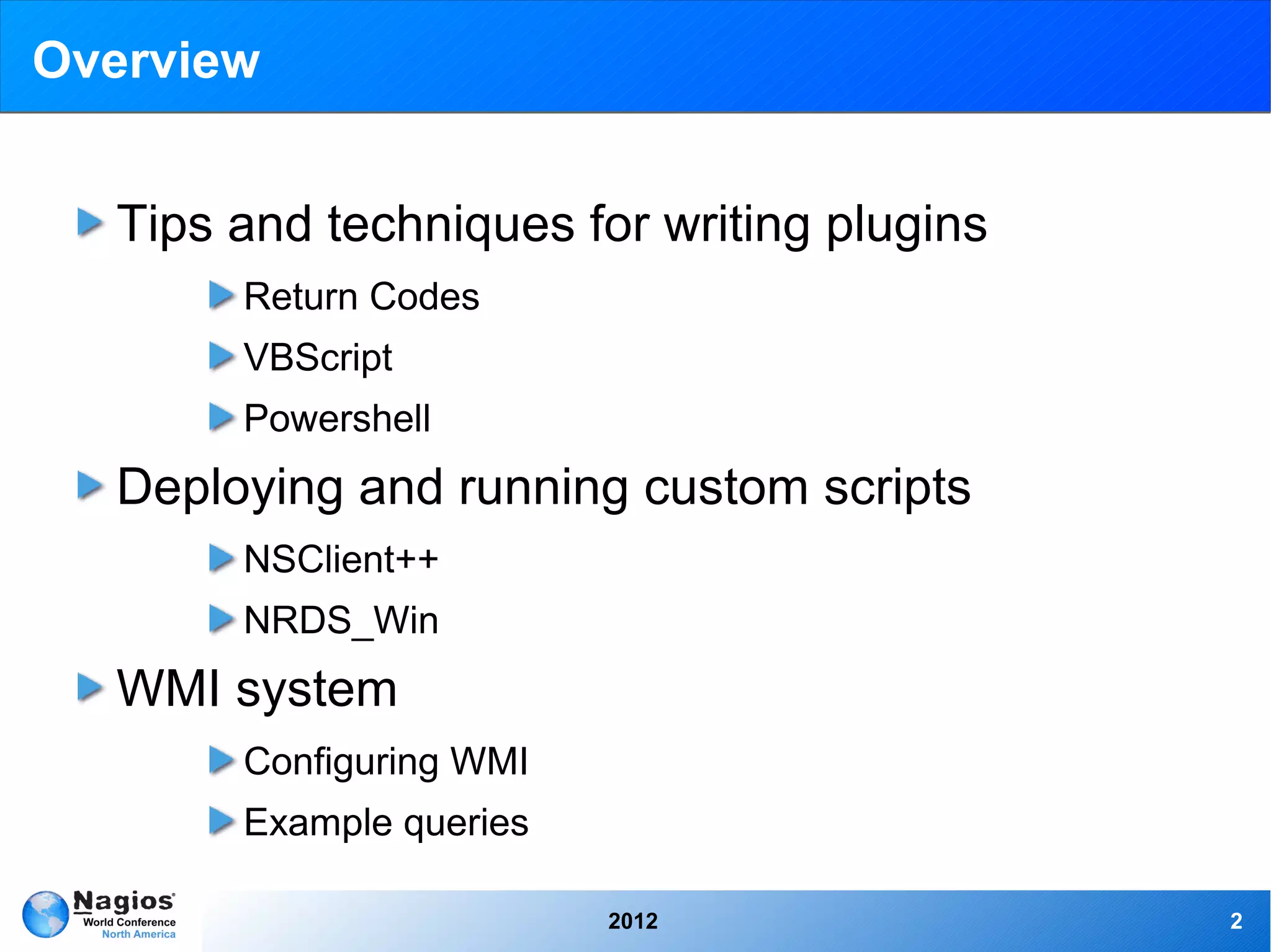 Nagios Conference 2012 - Yancy Ribbens - Windows Advanced Monitoring with WMI and Scripting | PPT