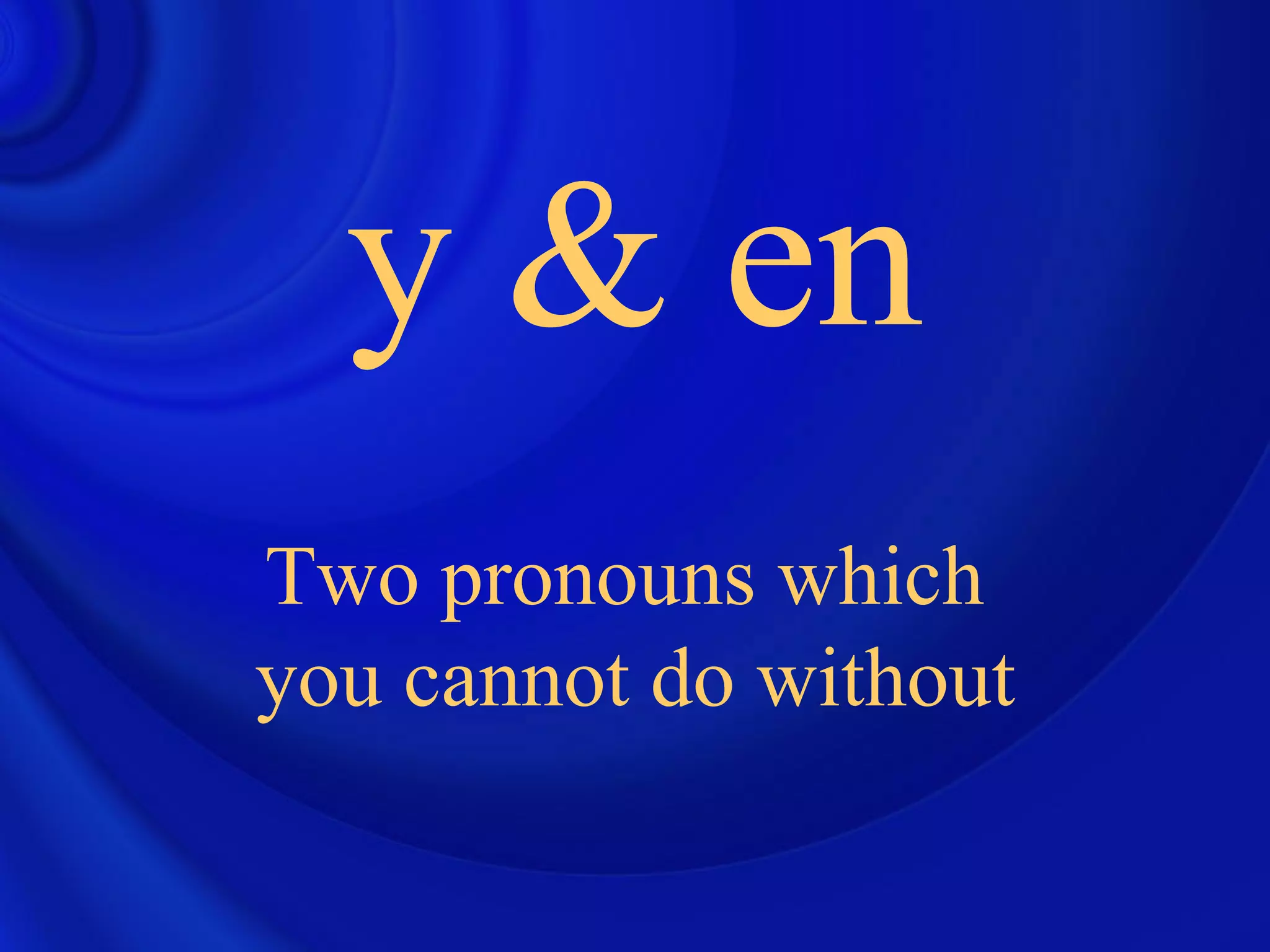 The French Pronouns "y" and "en" | PPT