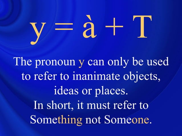 The French Pronouns "y" and "en"