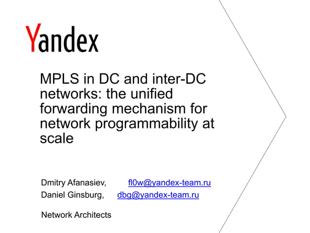 MPLS in DC and inter-DC networks: the unified forwarding mechanism for network programmability ...