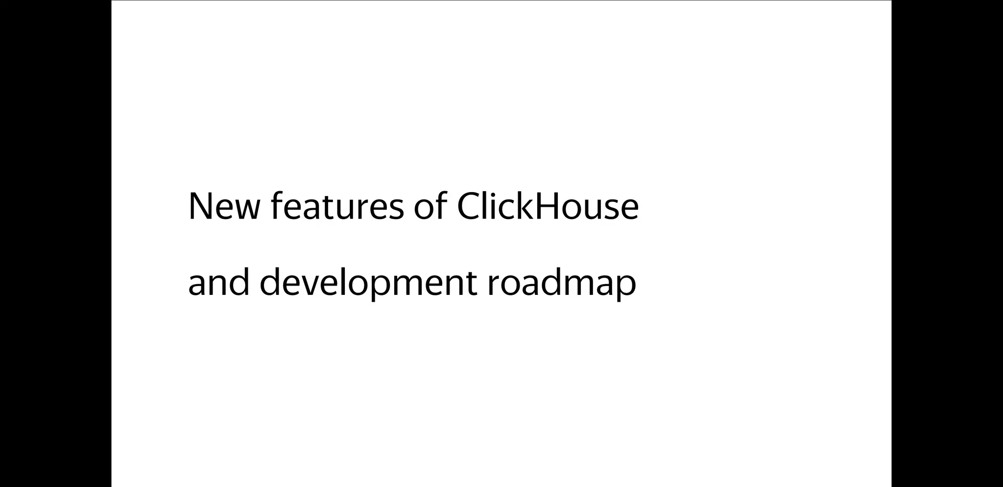 ClickHouse new features and development roadmap, by Aleksei Milovidov | PDF