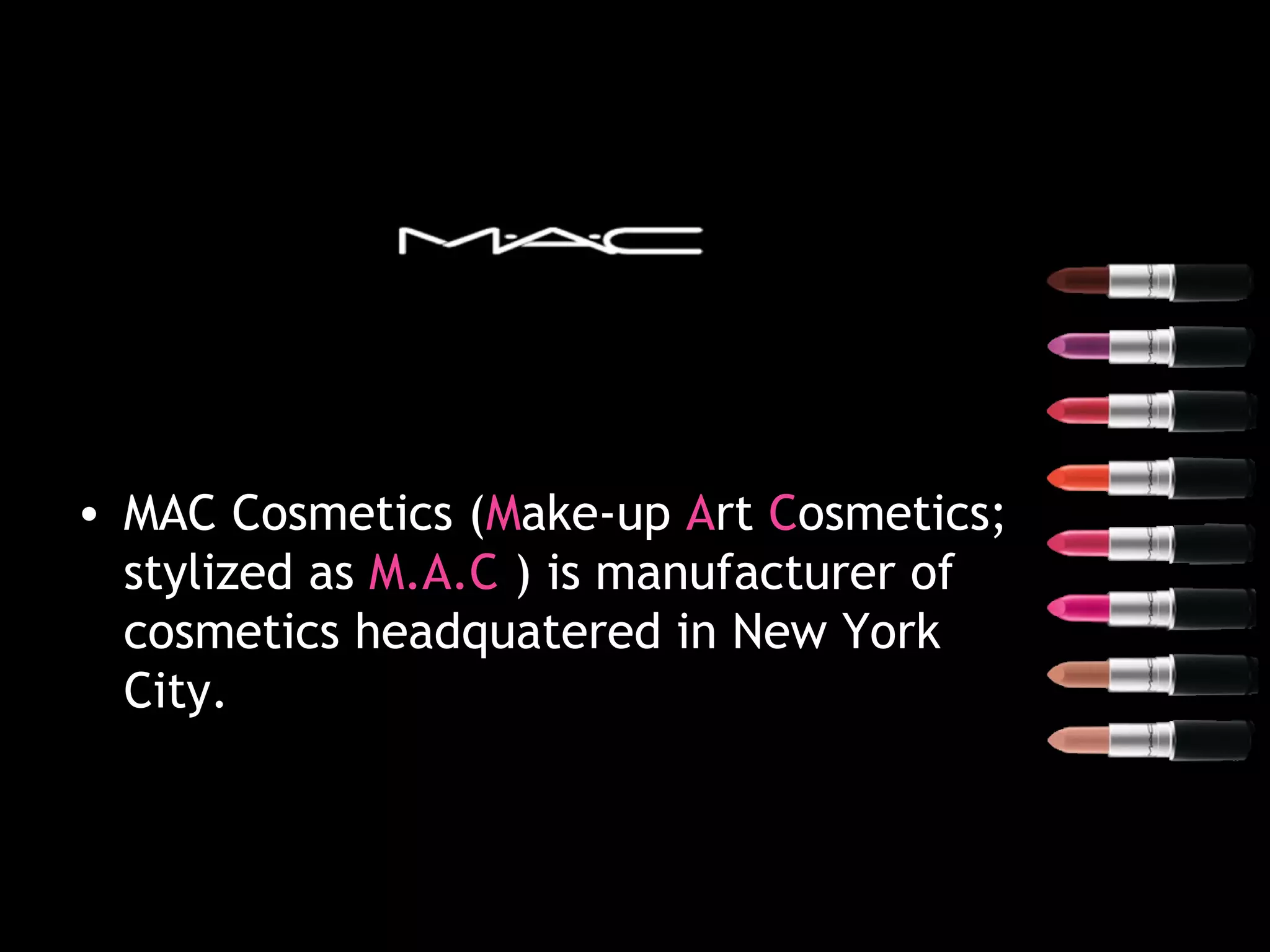 Presentation about MAC (MKT243) | PPT