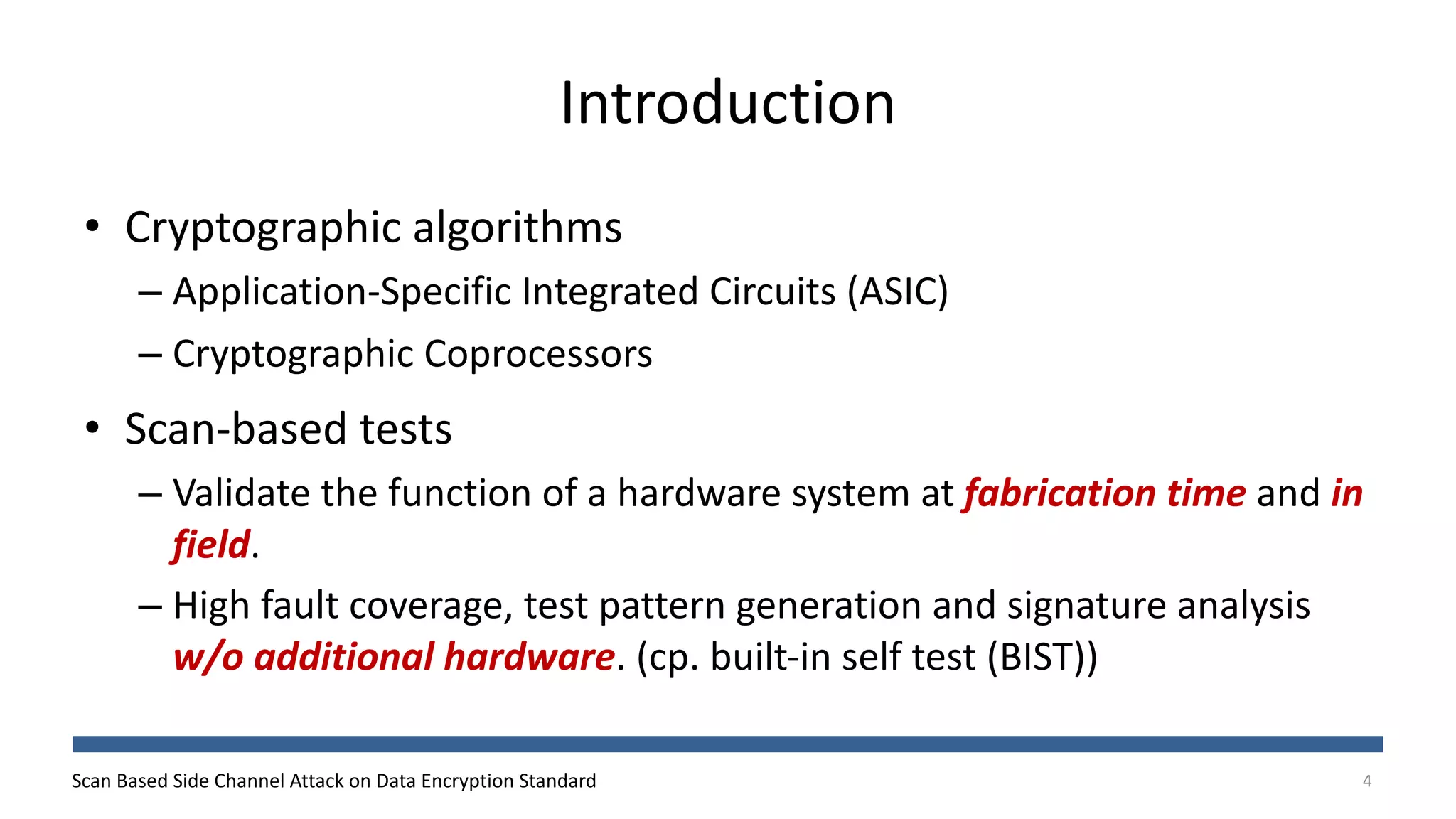 Scan Based Side Channel Attack on Data Encryption Standard | PPT