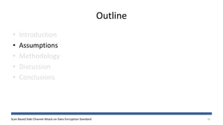 Scan Based Side Channel Attack on Data Encryption Standard | PPT