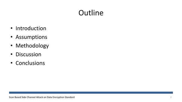 Scan Based Side Channel Attack on Data Encryption Standard | PPT