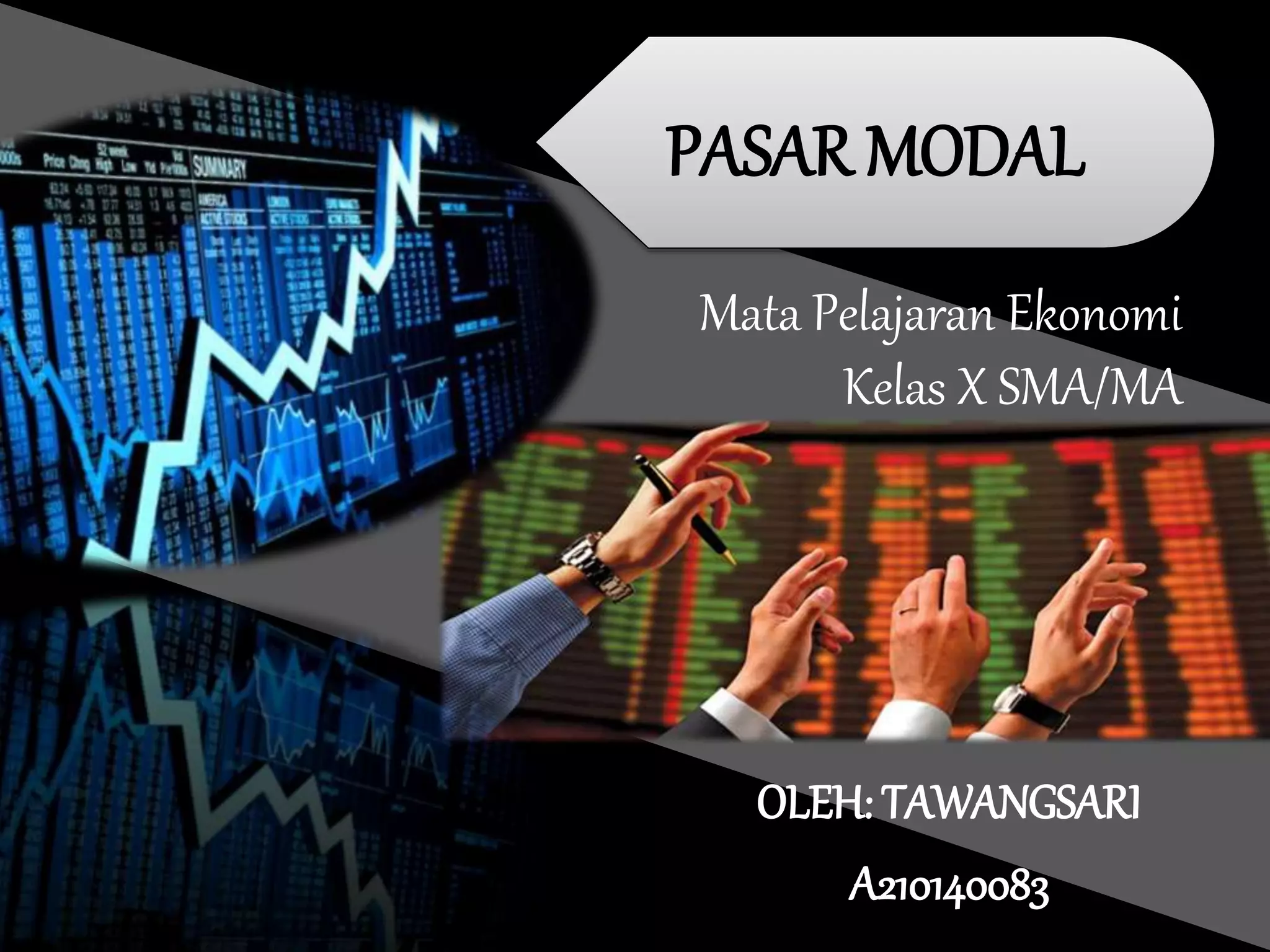 PPT MATERI PASAR MODAL KELAS X SMA/MA | PPTX