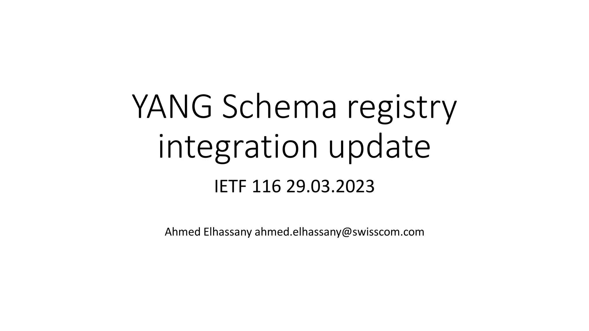 YANG Schema registry integration update | PPT