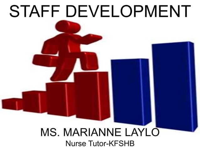 STAFF DEVELOPMENT IN NURSING | PPTX