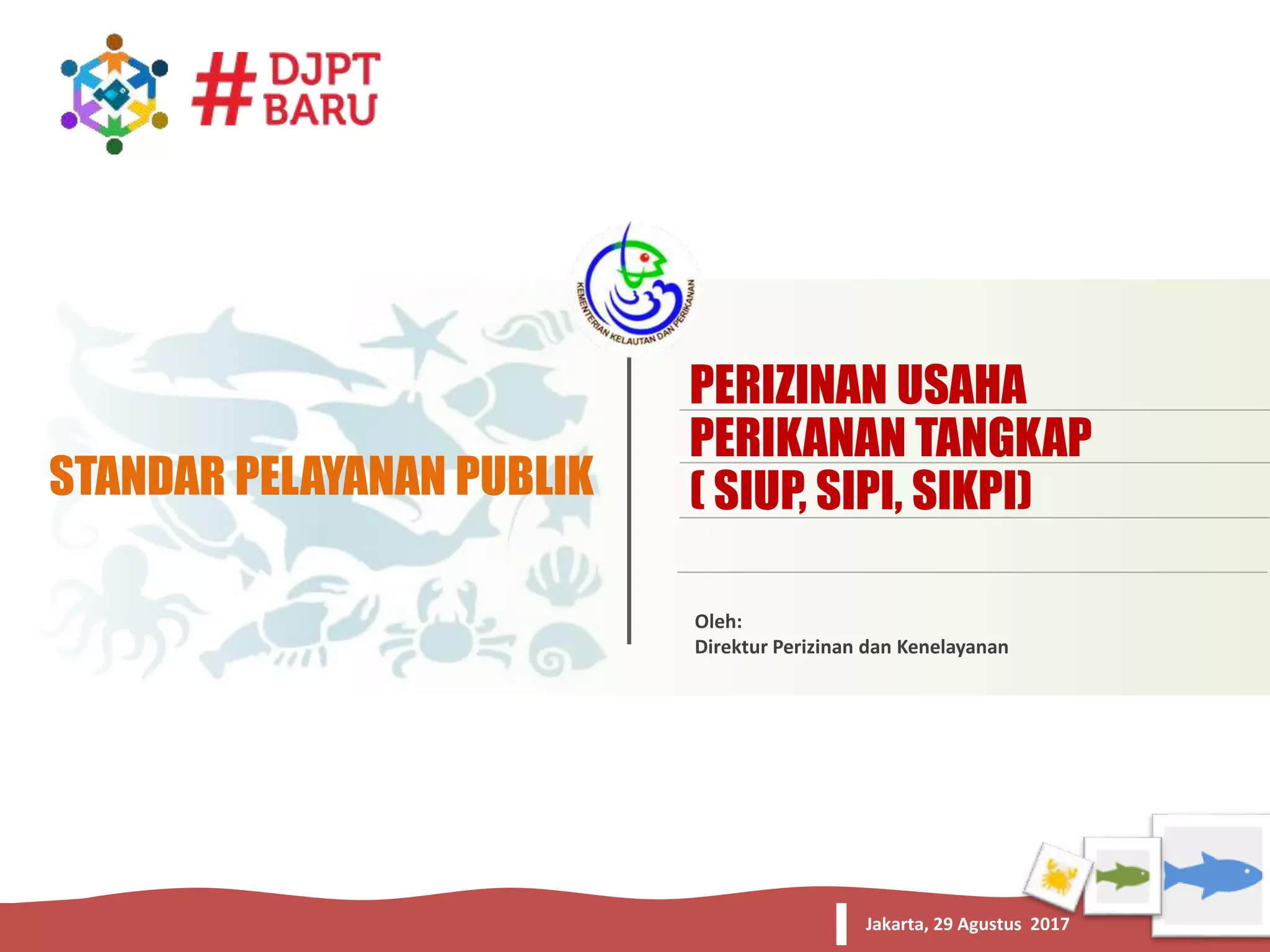 YANLIK_PERIZINAN-SIUP-SIPI-SIKPI_290817.pptx