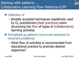 Yannis Dimitriadis: Interweaving learning and assessment patterns in CSCL scripts | PPT