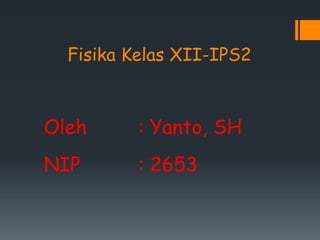Yanto, xii ips2 | PPT
