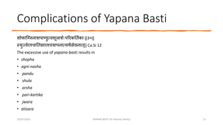 Yapana basti ,Yuktarata Basti & Siddha Basti | PPTX