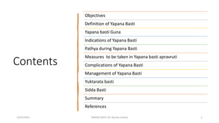 Yapana basti ,Yuktarata Basti & Siddha Basti | PPTX