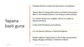 Yapana basti ,Yuktarata Basti & Siddha Basti | PPTX