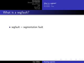 Hunting segfaults (for beginners) | PPT