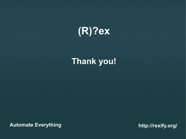 Rex - Lightning Talk yapc.eu 2013 | ODP | Computing | Technology & Computing