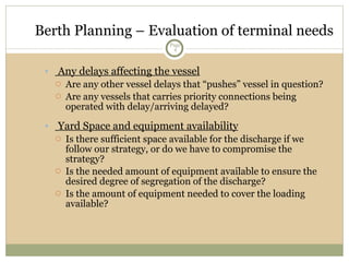 Berth,Yard & Vessel Planning | PPT