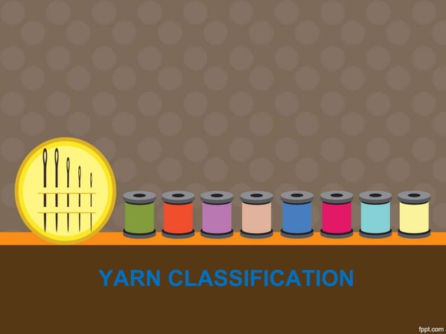 yarn classification.ppt