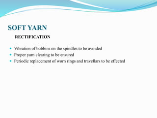 Yarn faults , causes and its remedies | PPTX