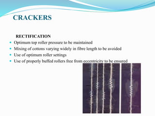 Yarn faults , causes and its remedies | PPTX