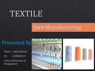 Yarn manufacturing process | PPTX