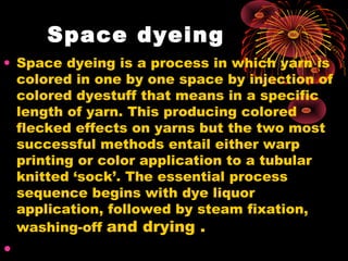 Yarn printing (Space dyeing) | PPT