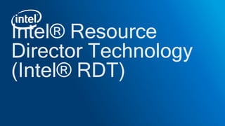 Improving Quality of Service via Intel RDT | PPTX | Operating Systems | Computer Software and ...