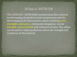 Tensile Testing ASTM E8 | PPTX