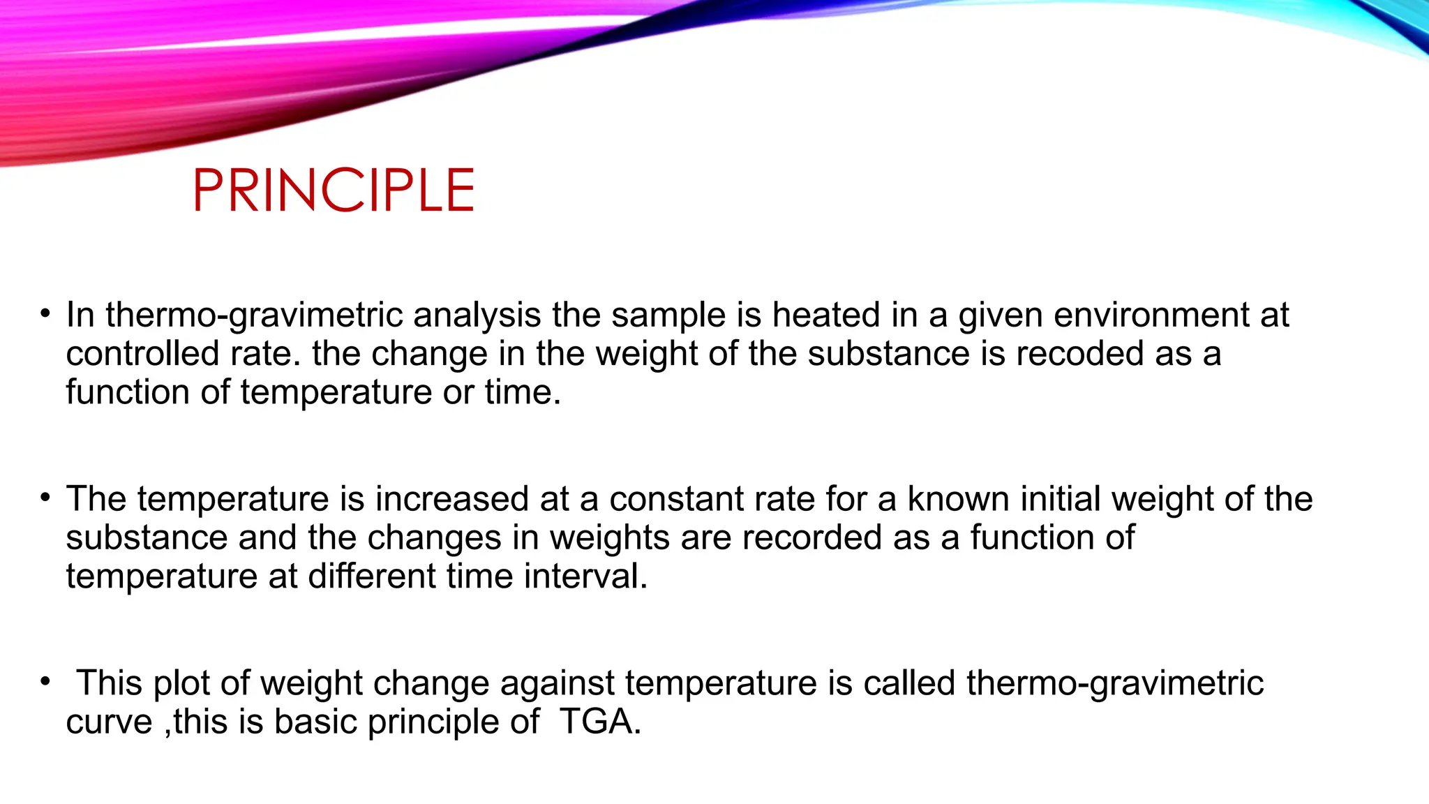 Thermo gravimetric analysis TGA principle factors applications | PPT