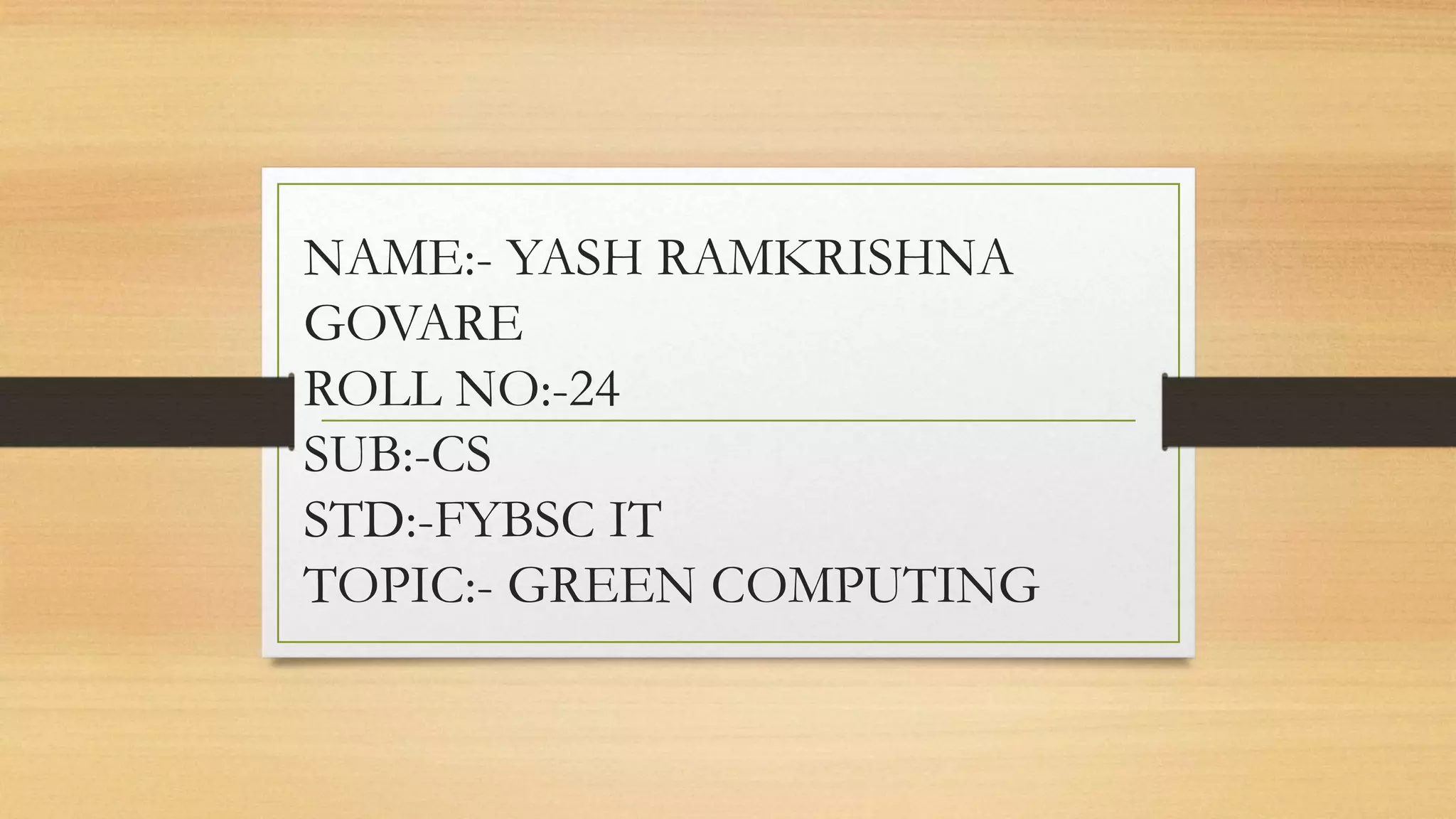 YASH GOVARE R.NO 24.pptx