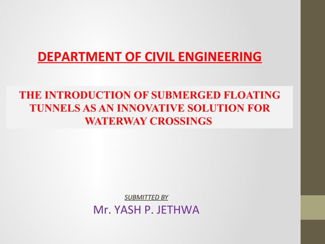 THE INTRODUCTION OF SUBMERGED FLOATING TUNNELS | PPT