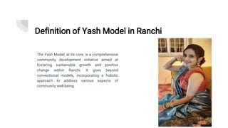 Yash Model In Ranchi | PPTX