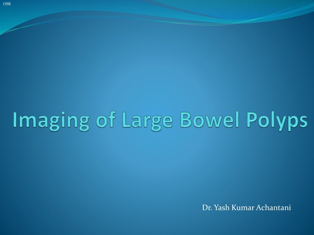 Imaging of Large Bowel Polyp | PPTX | Digestive Disorders | Diseases ...